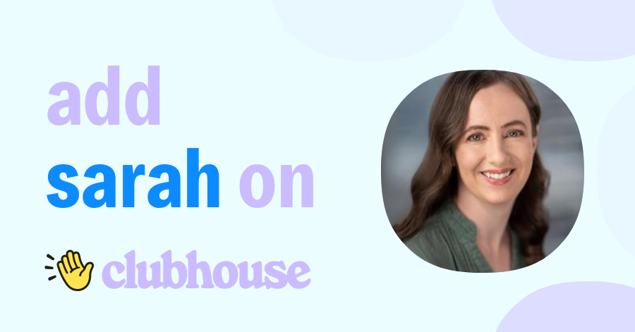Sarah Morin - Clubhouse