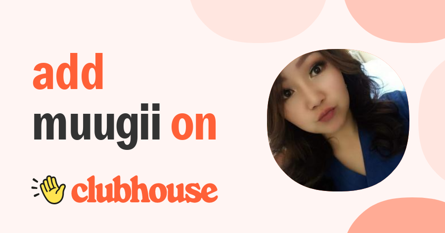 Muugii Saran - Clubhouse