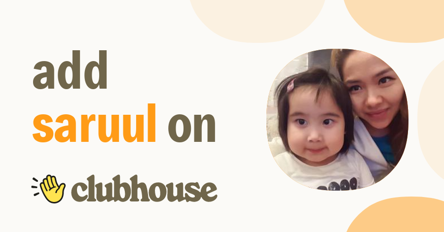 Saruul Bold - Clubhouse