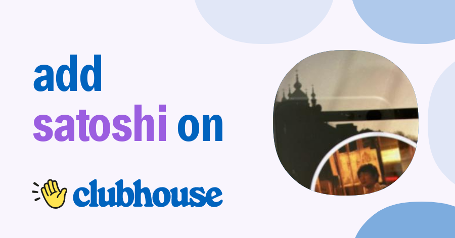 Satoshi Ishihara - Clubhouse