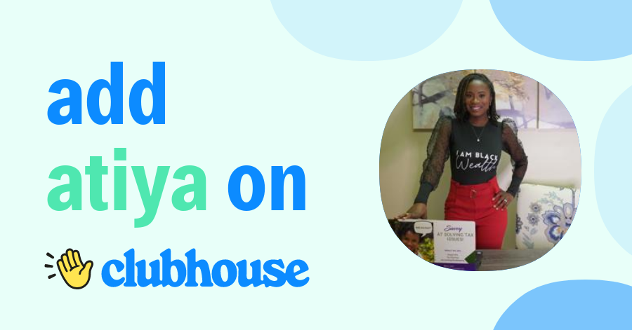 Atiya Brown CPA, CA - Clubhouse