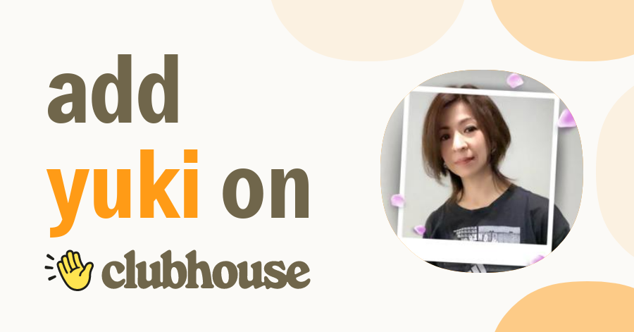 YUKI ENDO - Clubhouse