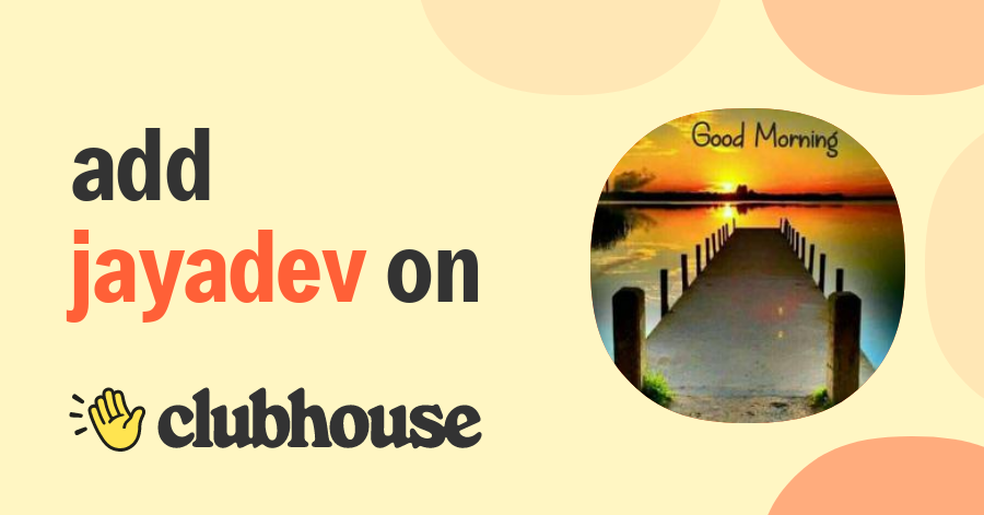 Jayadev 5 - Clubhouse