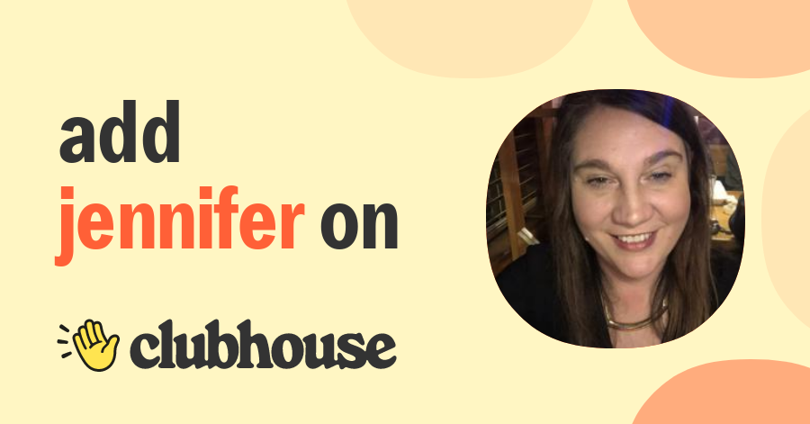 Jennifer Scribner - Clubhouse