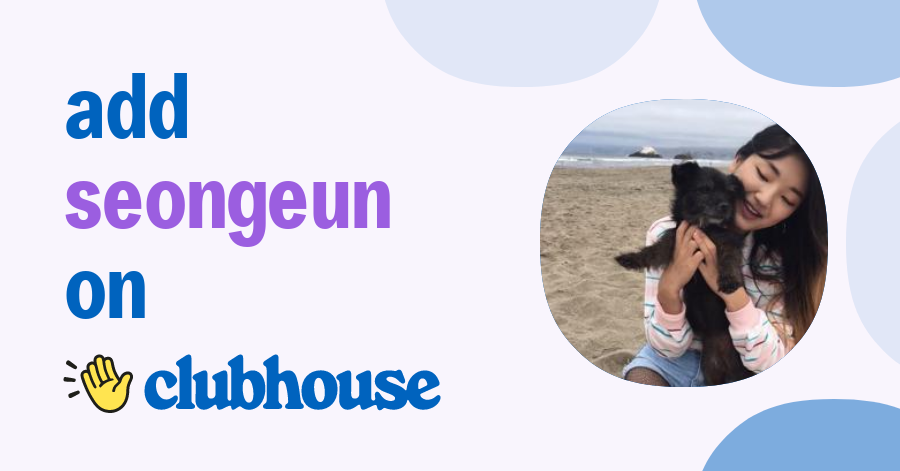 Seongeun Kim - Clubhouse