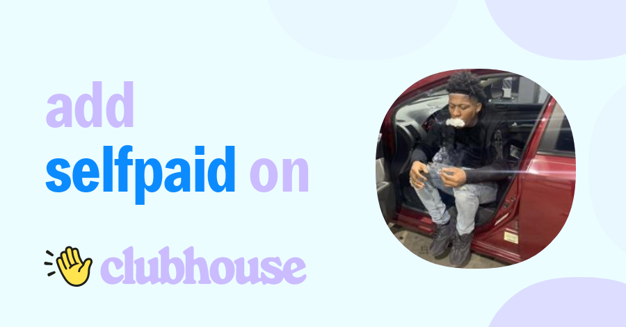 Selfpaid ai - Clubhouse