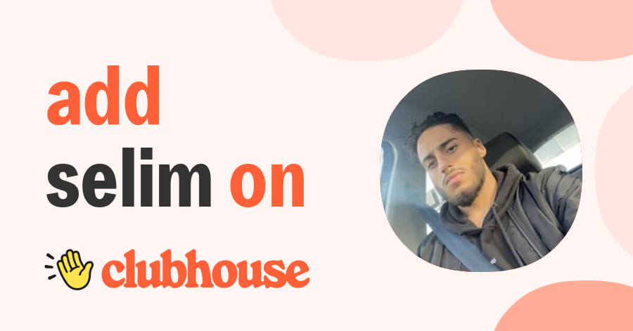 Selim ‏‏‎ ‎ - Clubhouse