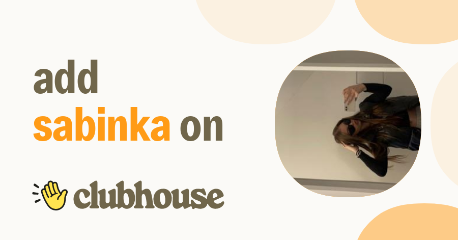 Sabinka Semešová - Clubhouse