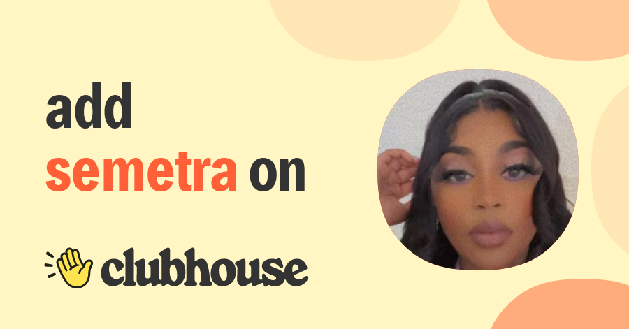 Semetra Thompson - Clubhouse