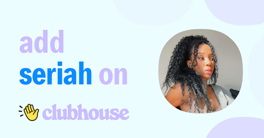 Seriah Alexus - Clubhouse