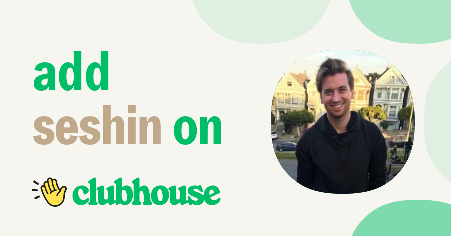 seshin - Clubhouse