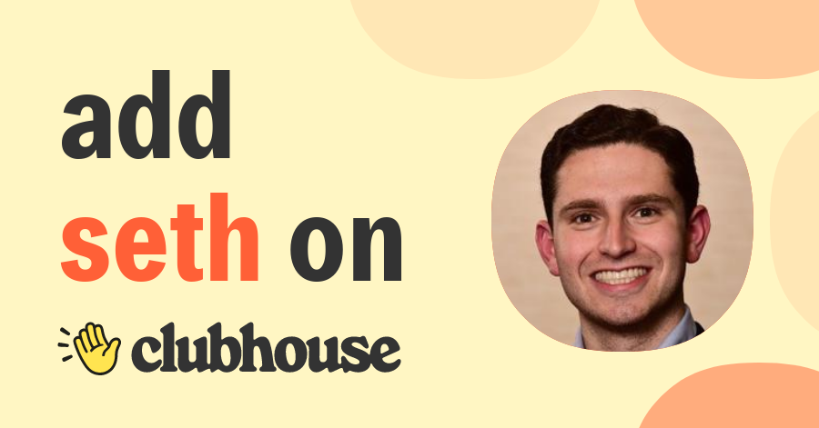Seth Kirschner - Clubhouse