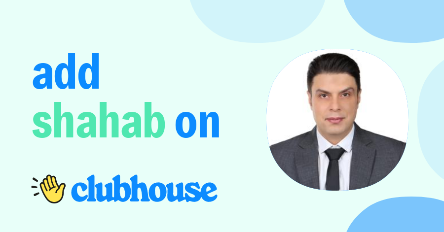 shahab shahidi - Clubhouse