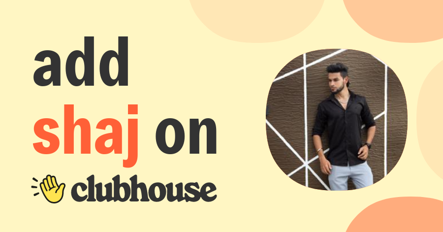 shaj sha - Clubhouse