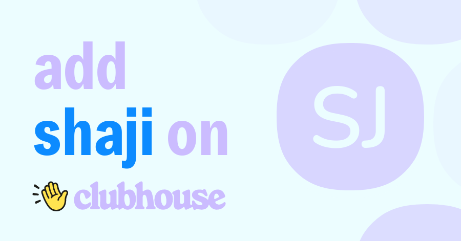 Shaji Jos - Clubhouse