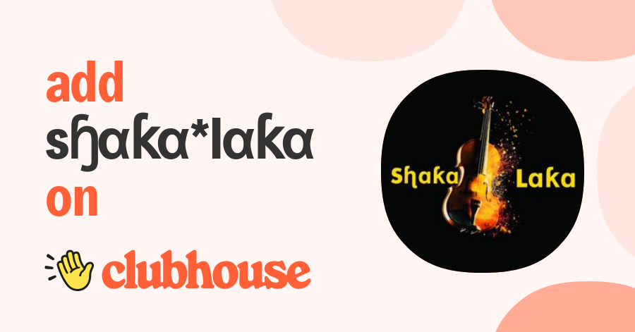 Sɧαƙα*Lαƙα . - Clubhouse