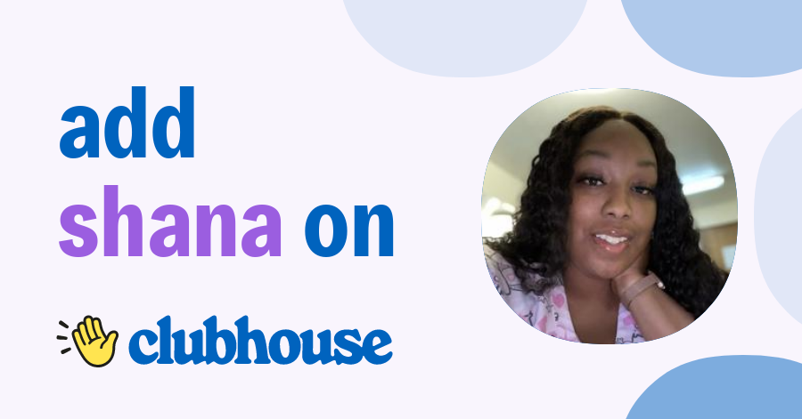 Shana Pitts - Clubhouse