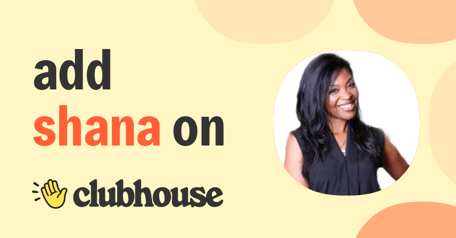 Shana Rivers - Clubhouse