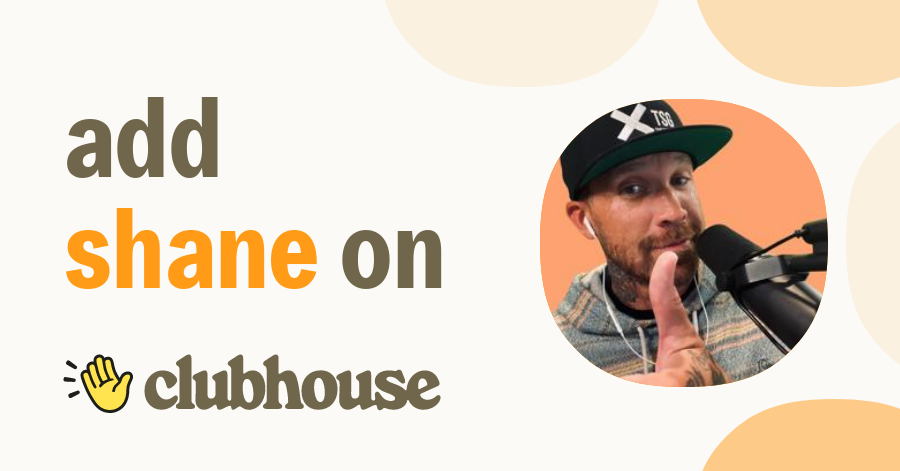 Shane Ramer - Clubhouse