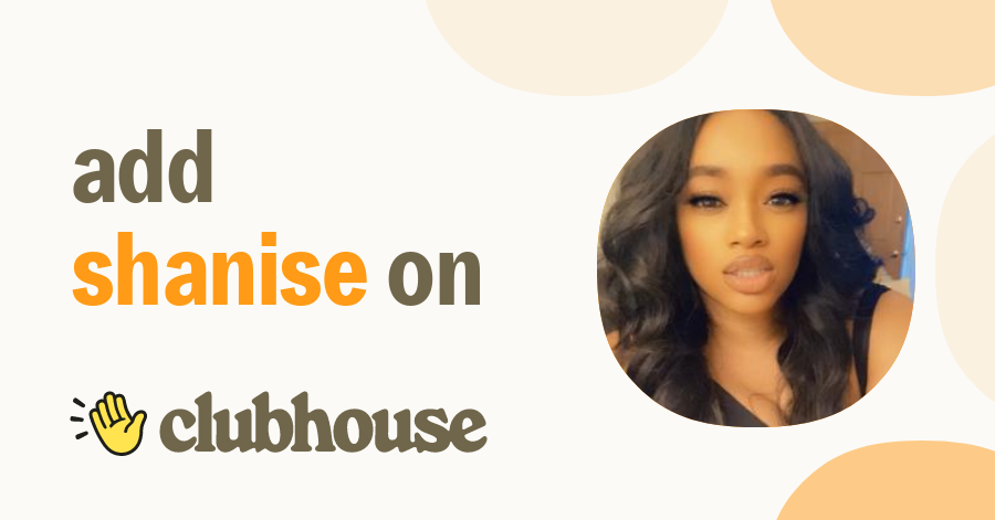 Shanise C. - Clubhouse