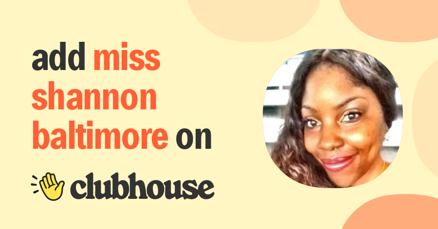 Miss Shannon Baltimore - Clubhouse