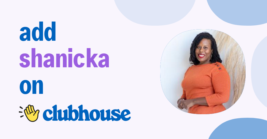 Shanicka Roberts - Clubhouse