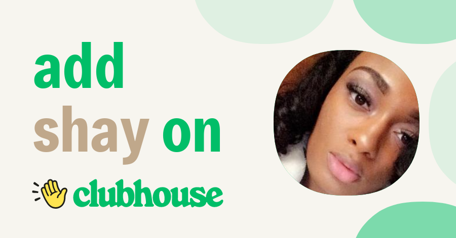 Shay Baby - Clubhouse