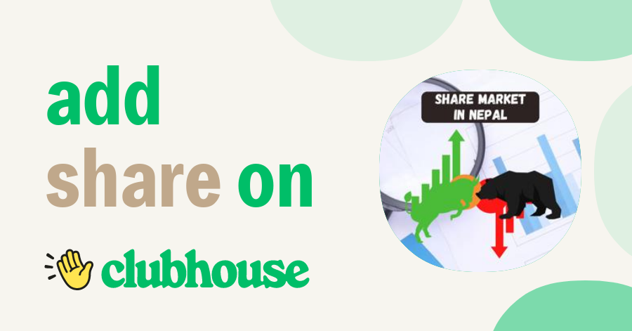 Share Market In Nepal - Clubhouse