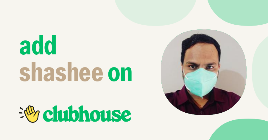 Shashee V - Clubhouse