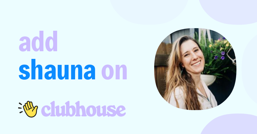 Shauna Green - Clubhouse