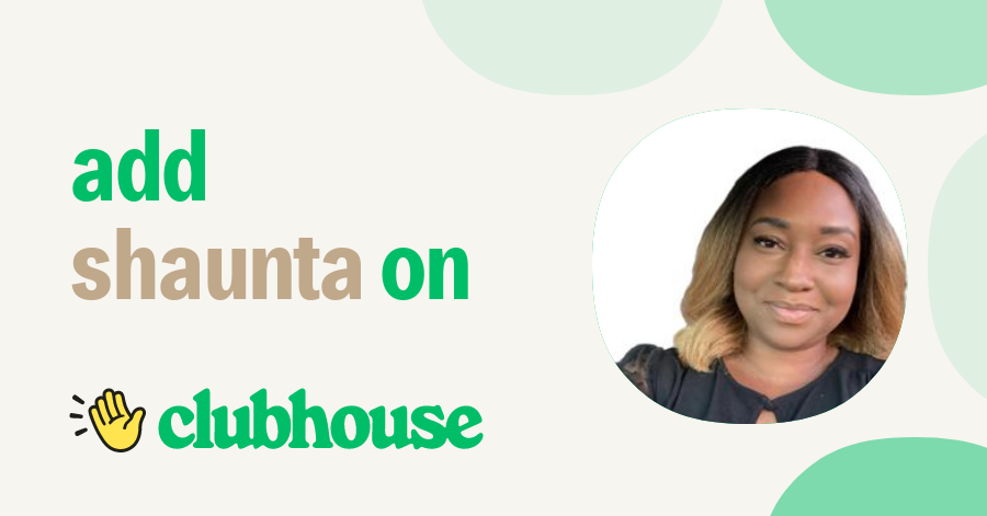 Shaunta Akines - Clubhouse