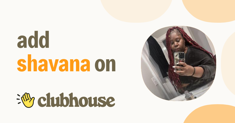 Shavana Fullerton - Clubhouse