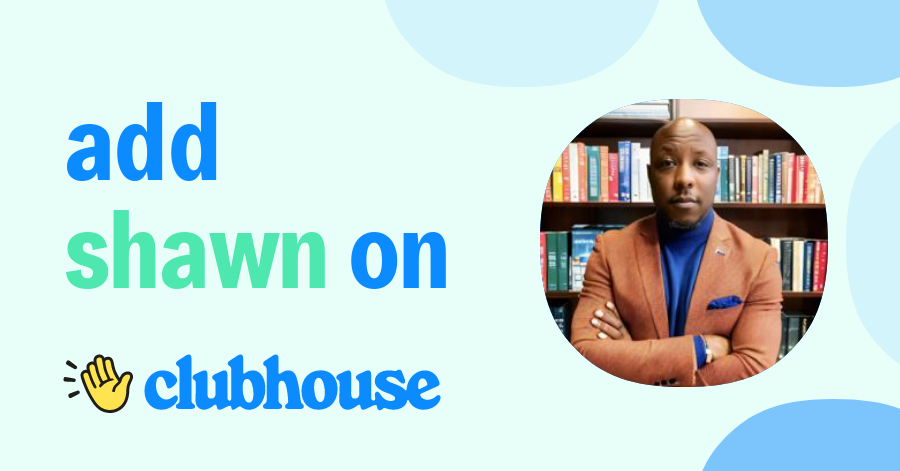 Shawn J. Ransom - Clubhouse