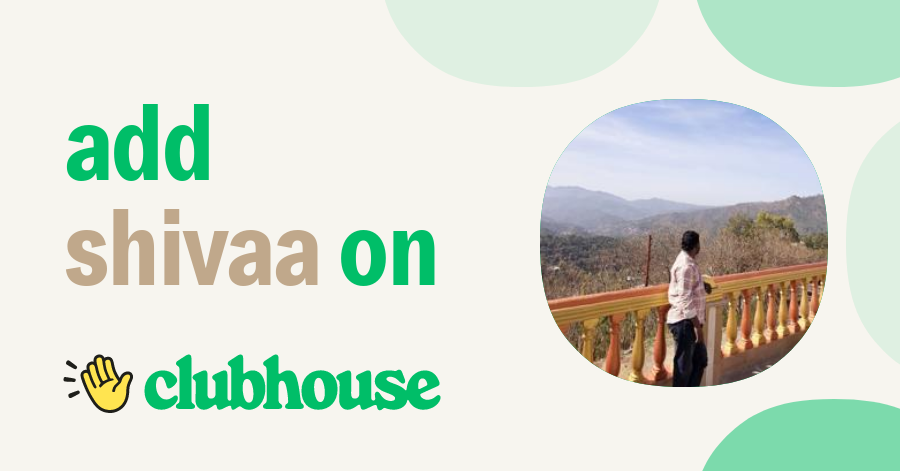 Shivaa kashyap - Clubhouse