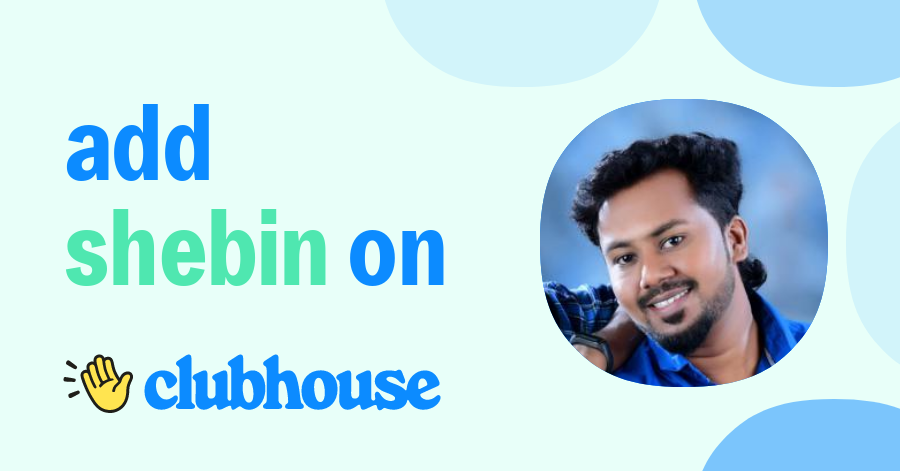 ShEbiN LaL - Clubhouse