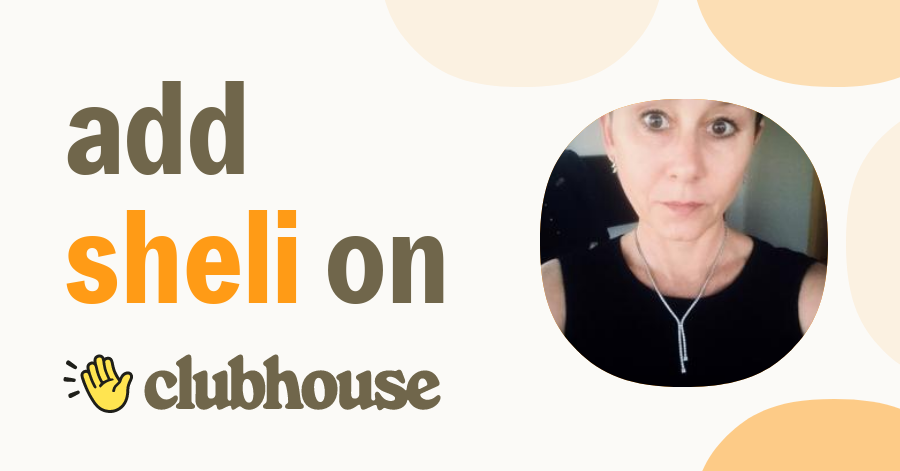 Sheli Bowman - Clubhouse