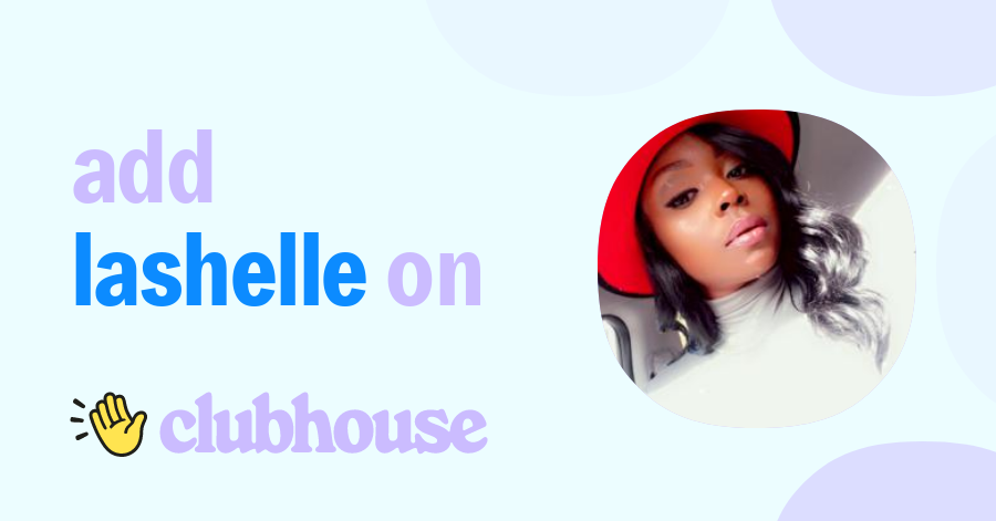 Lashelle Curgil - Clubhouse