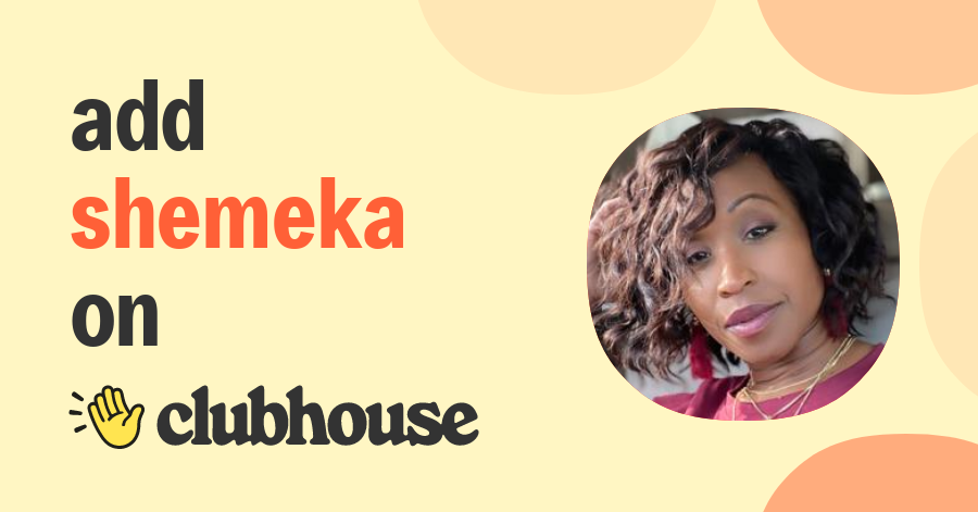 Shemeka Wright - Clubhouse