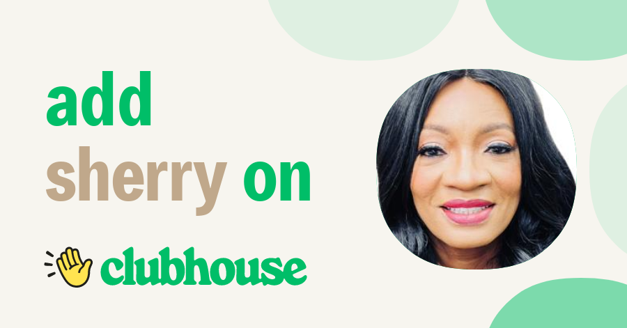 SHERRY BANKS - Clubhouse