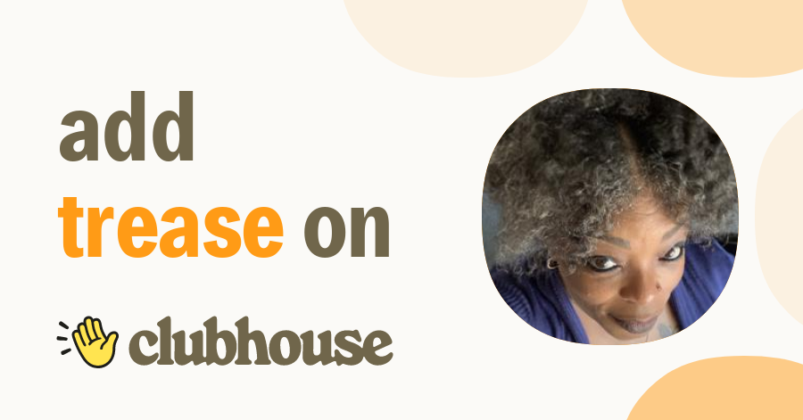 Trease Shine - Clubhouse