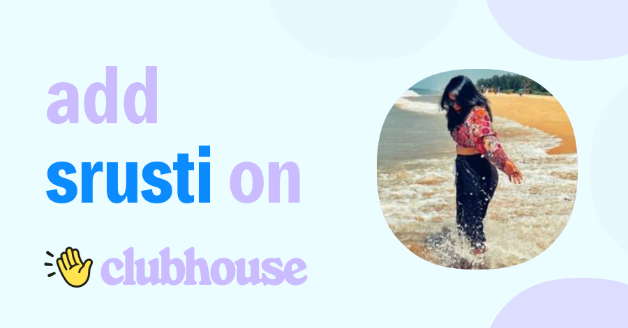 Srusti Shetty - Clubhouse