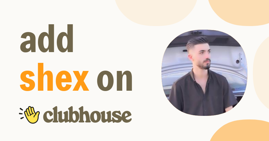 Shex Akar - Clubhouse