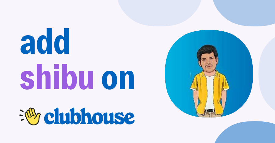 Shibu Taj - Clubhouse