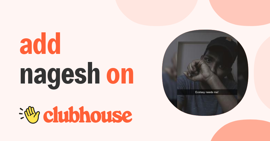 Nagesh Iatharaju - Clubhouse