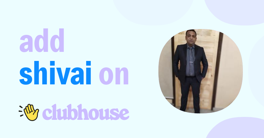 Shivai Sethi - Clubhouse