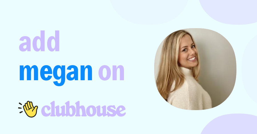 Megan Dickson - Clubhouse