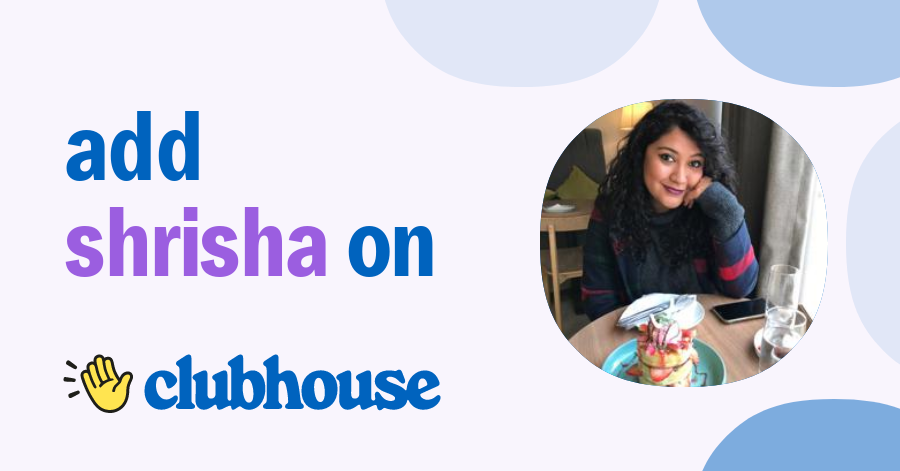 Shrisha Nepal - Clubhouse