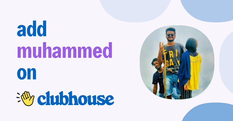 MUHAMMED SHIBIL - Clubhouse