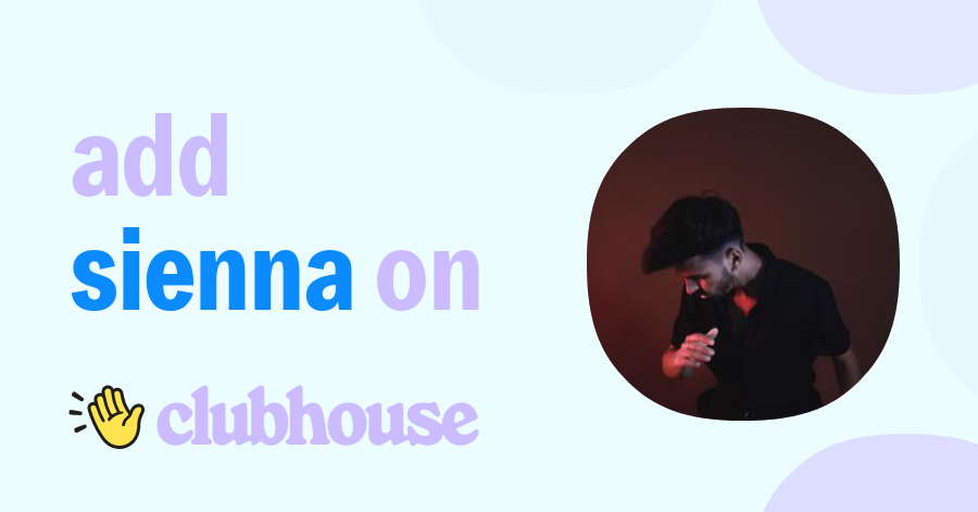 SIENNA - Clubhouse