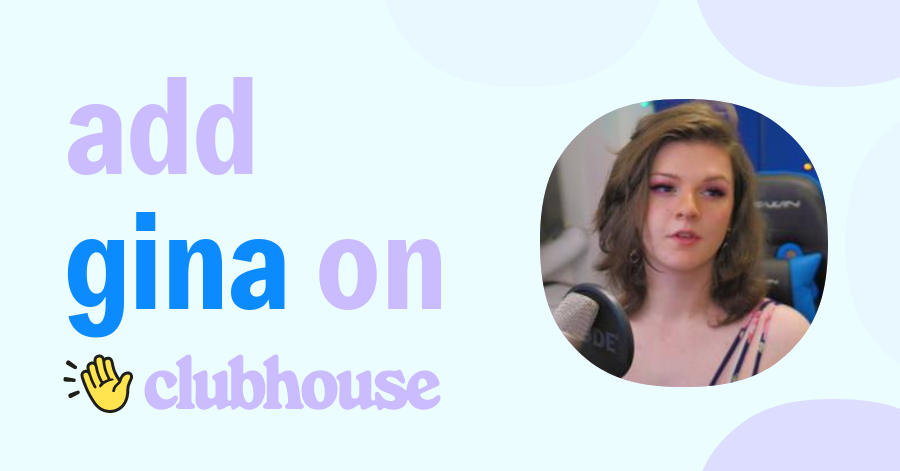 Gina Ren - Clubhouse